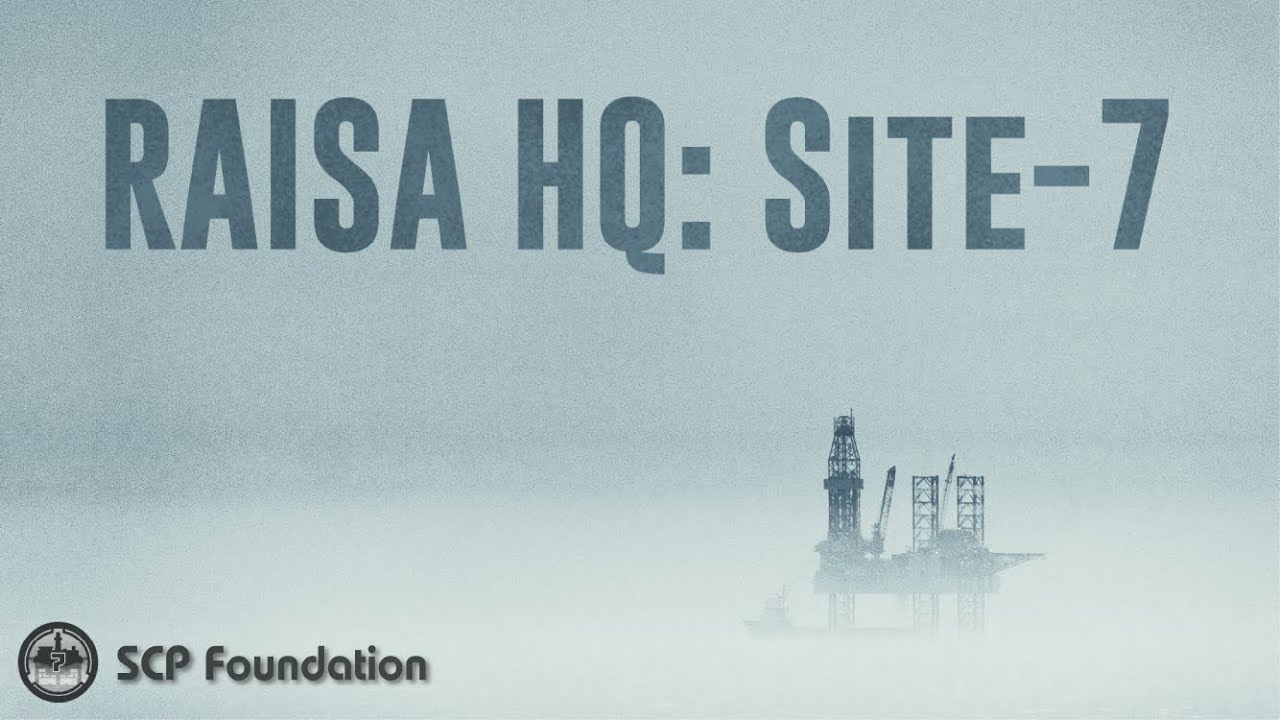 Secure Facility Dossier: Protected Site-7 (UNSYNCED) | SCP Foundation ...