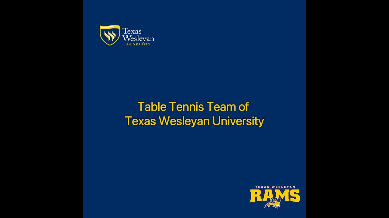 Table Tennis Team of Texas Wesleyan University - YouTube