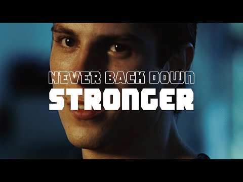 Never Back Down - Stronger | MMV