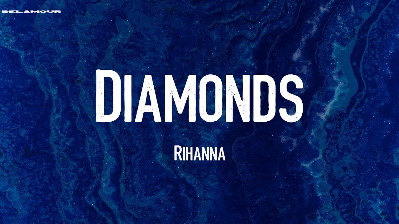 Diamonds - Rihanna | Lyric Video - YouTube