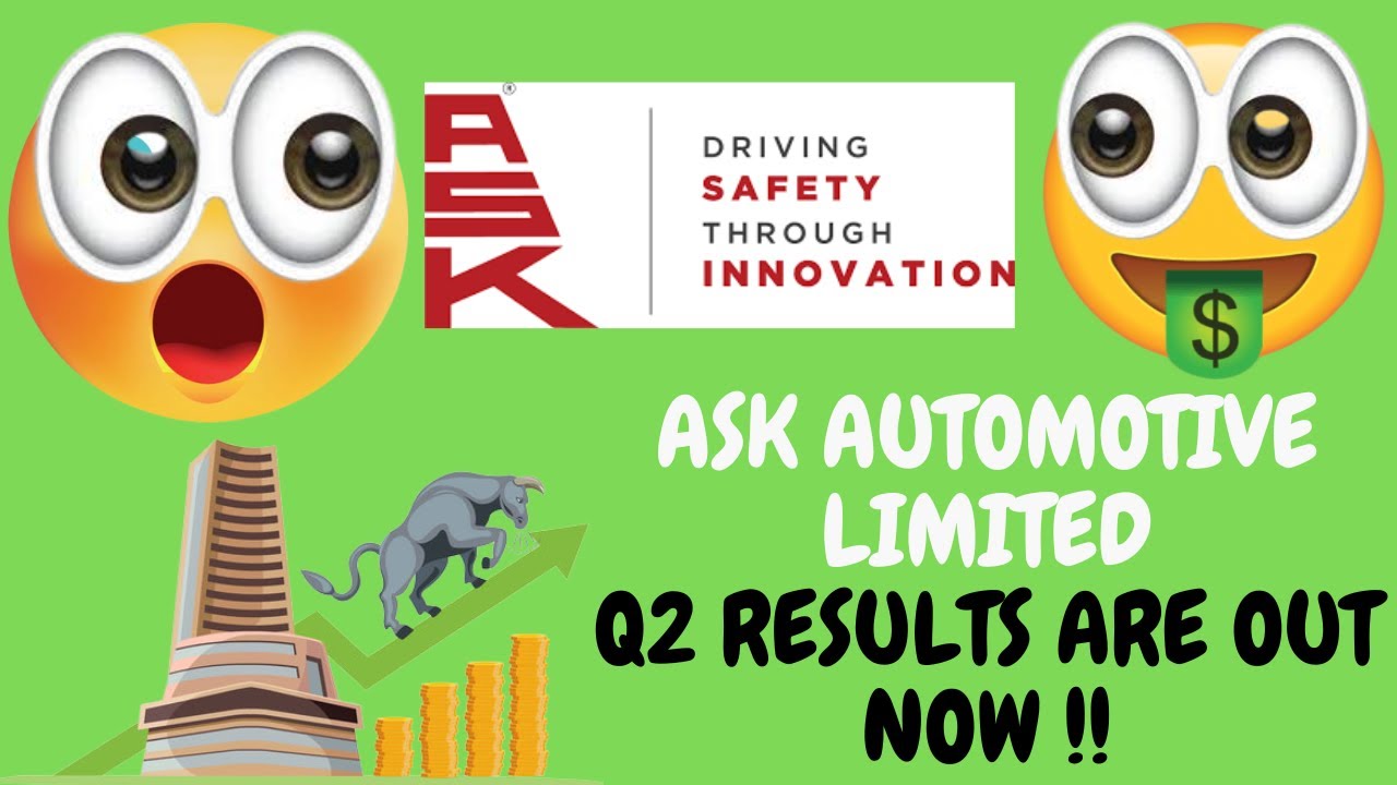 ASK AUTOMOTIVE LIMITED Q2 RESULTS | ASK AUTOMOTIVE SHARE LATEST NEWS ...