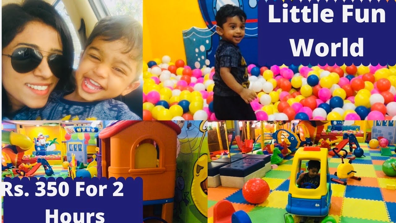 Little Fun World - Review | Rs.350 For 2 Hours |Fun World for Infants ...