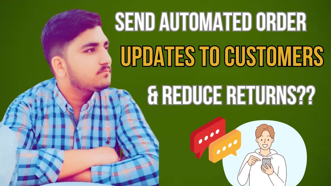 How to Send Automated Order Updates to Customers | Reduce Returns In ...