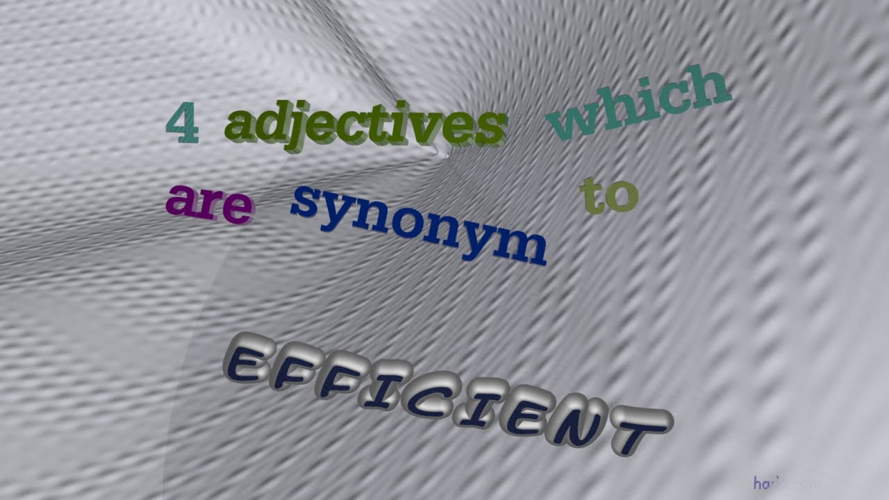 Efficient 5 Adjectives Which Mean Efficient sentence Examples YouTube efficient-5-adjectives-which-mean-efficient-sentence-examples-youtube