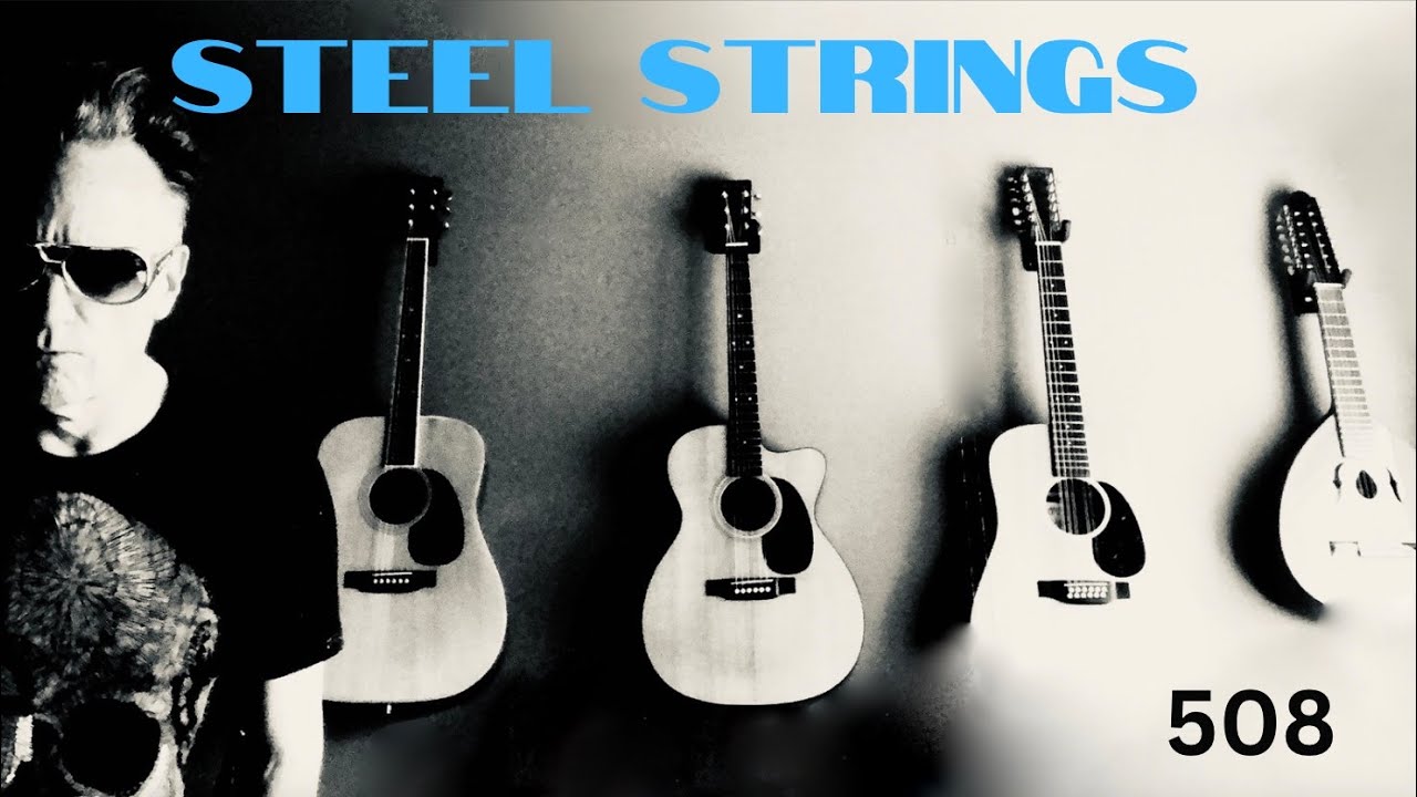 Steel Strings Episode 508 - YouTube