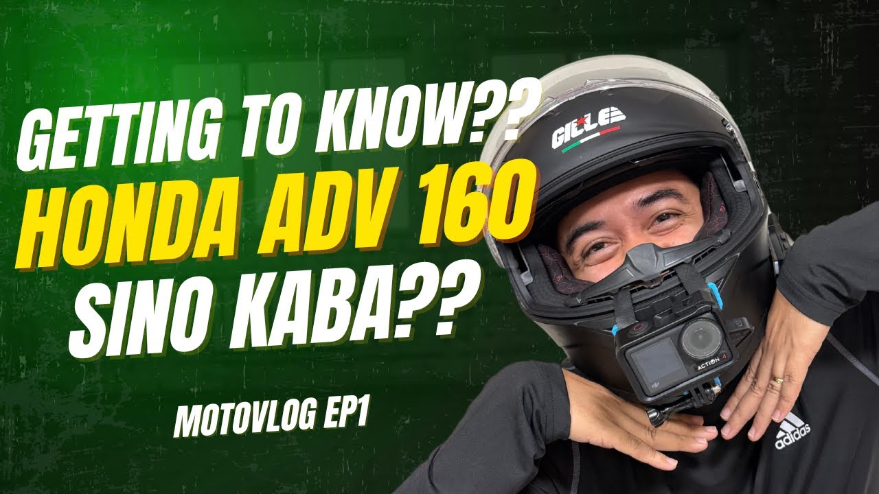 FIRST OFFICIAL MOTOVLOG EP1 (GETTING TO KNOW) HONDA ADV 160 - YouTube