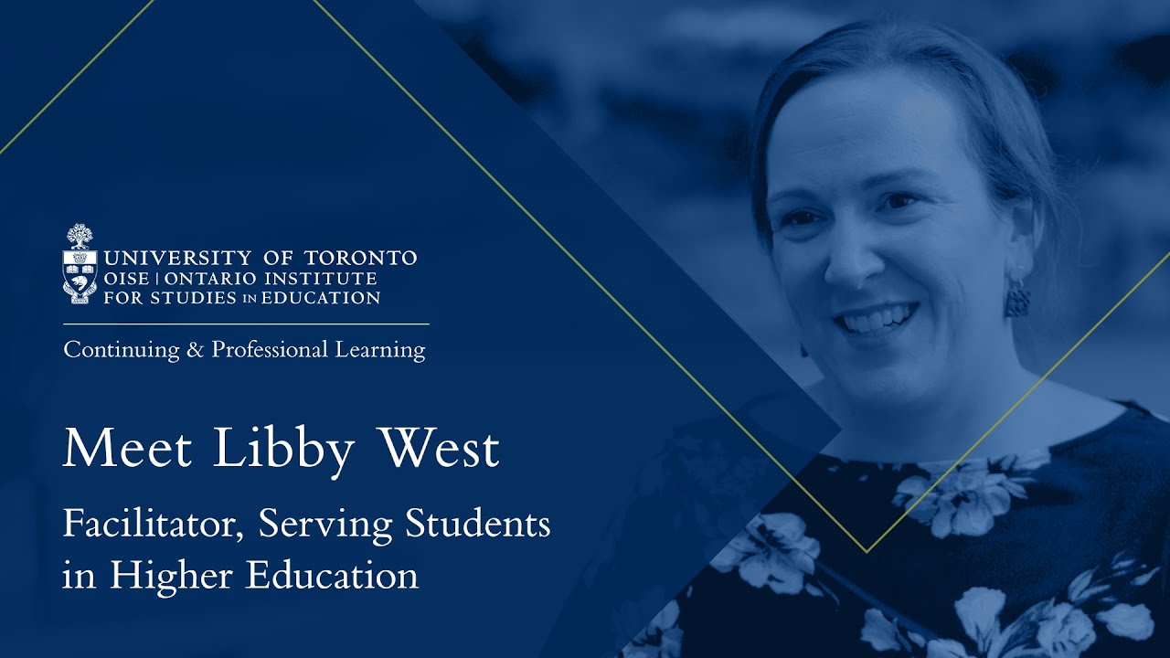 Meet Meet Libby West, Facilitator, Serving Students in Higher Education - YouTube