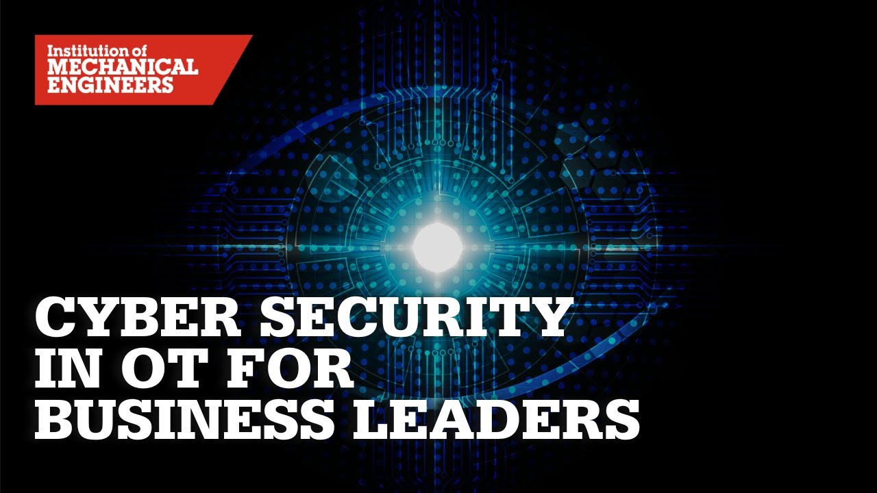 Cyber Security in Operational Technology (OT) for Business Leaders ...