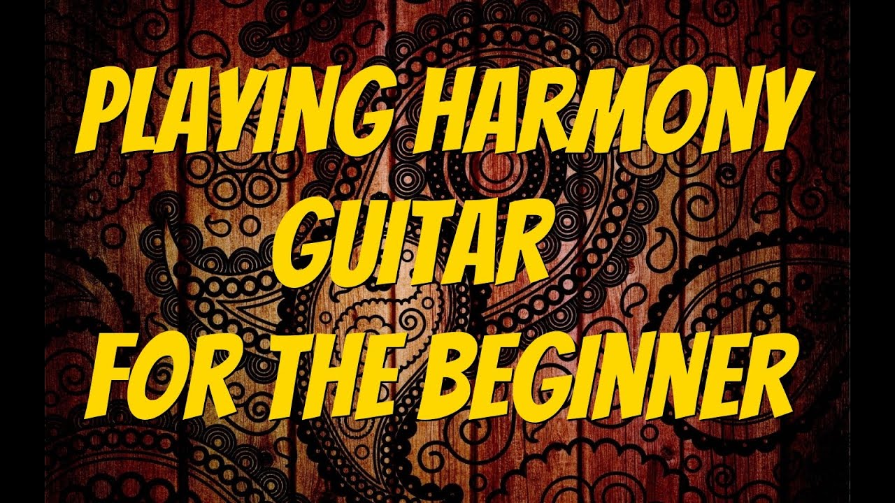 Playing Harmony Guitar For The Beginner By Scott Grove - YouTube