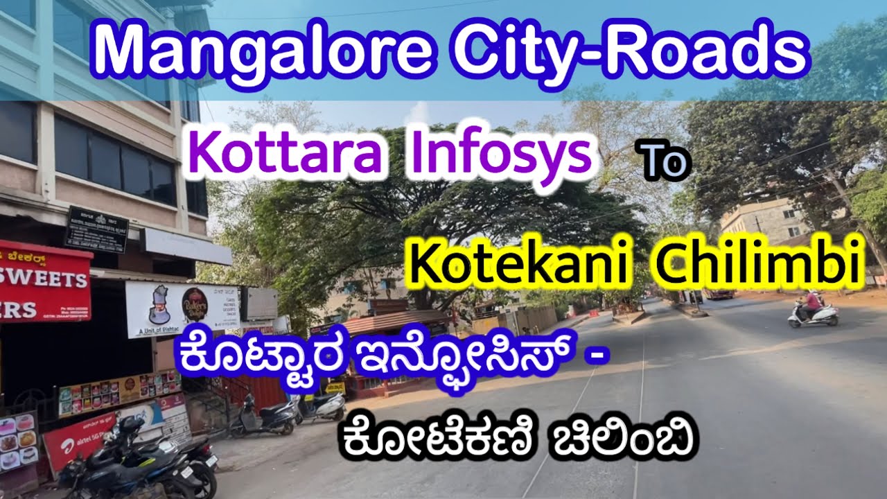 Mangalore City-Roads - Kottara Infosys to Kotekani Chilimbi - YouTube