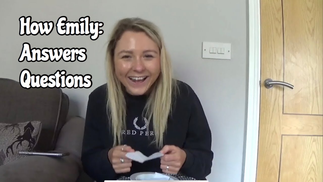 How Emily: Answers Questions - YouTube