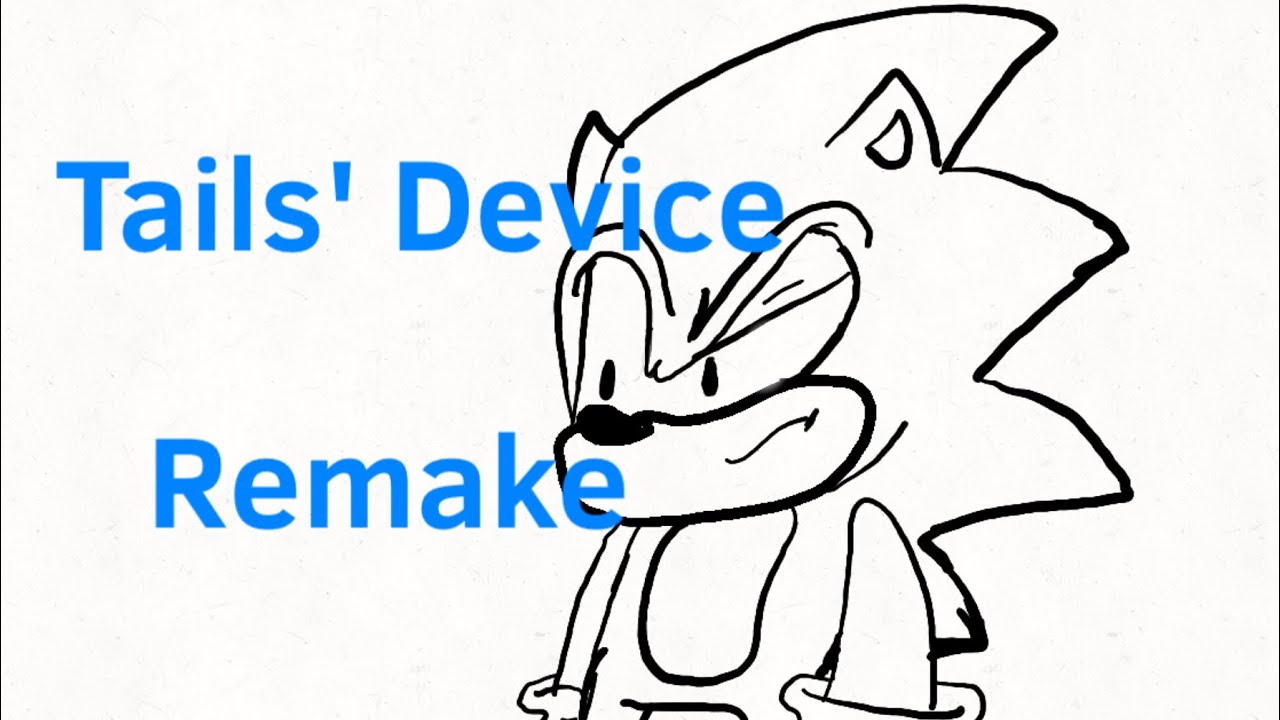Tails’ Device ( REMAKE ) - YouTube