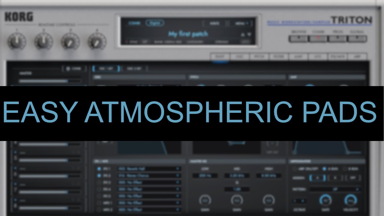 Easy Atmospheric Pads with the Korg Triton VST - YouTube