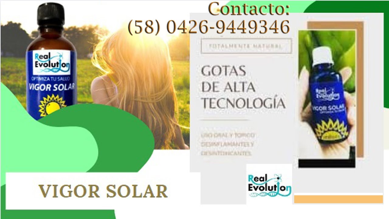 Vigor Solar Venezuela Beneficios Real Evolution - Vigor Solar Gotas - Real Evolution Vigor Solar ...