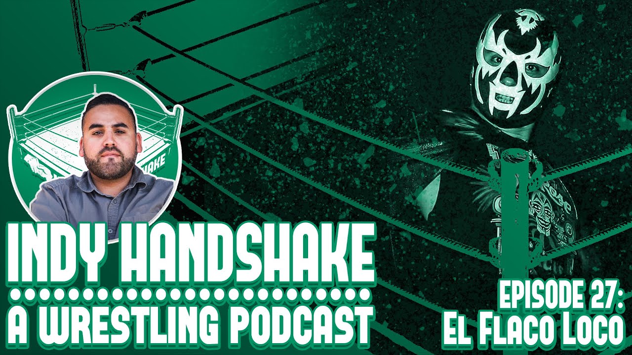 Indy Handshake #27: El Flaco Loco - YouTube