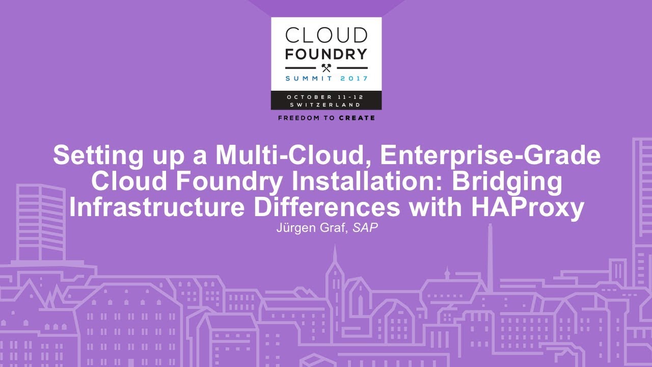 Setting up a Multi-Cloud, Enterprise-Grade Cloud Foundry Installation ...