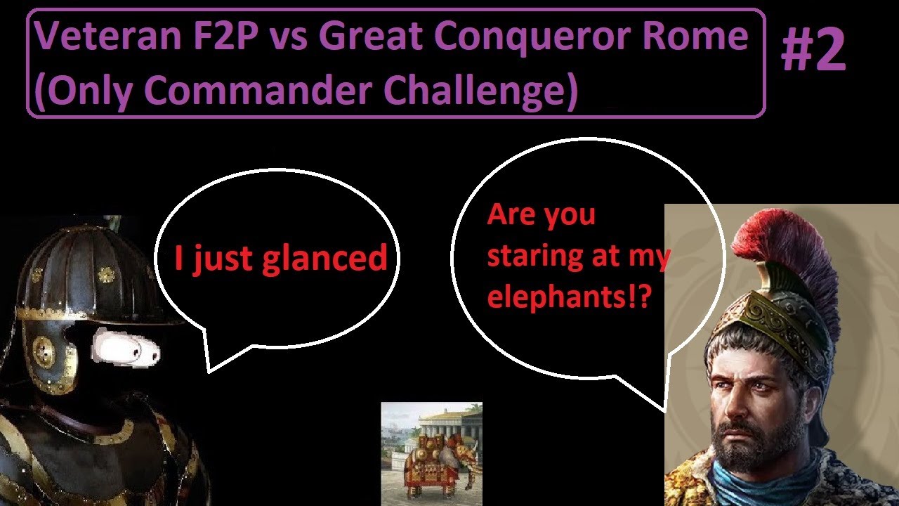 Great Conqueror Rome (Only Commander Challenge) #2 - YouTube
