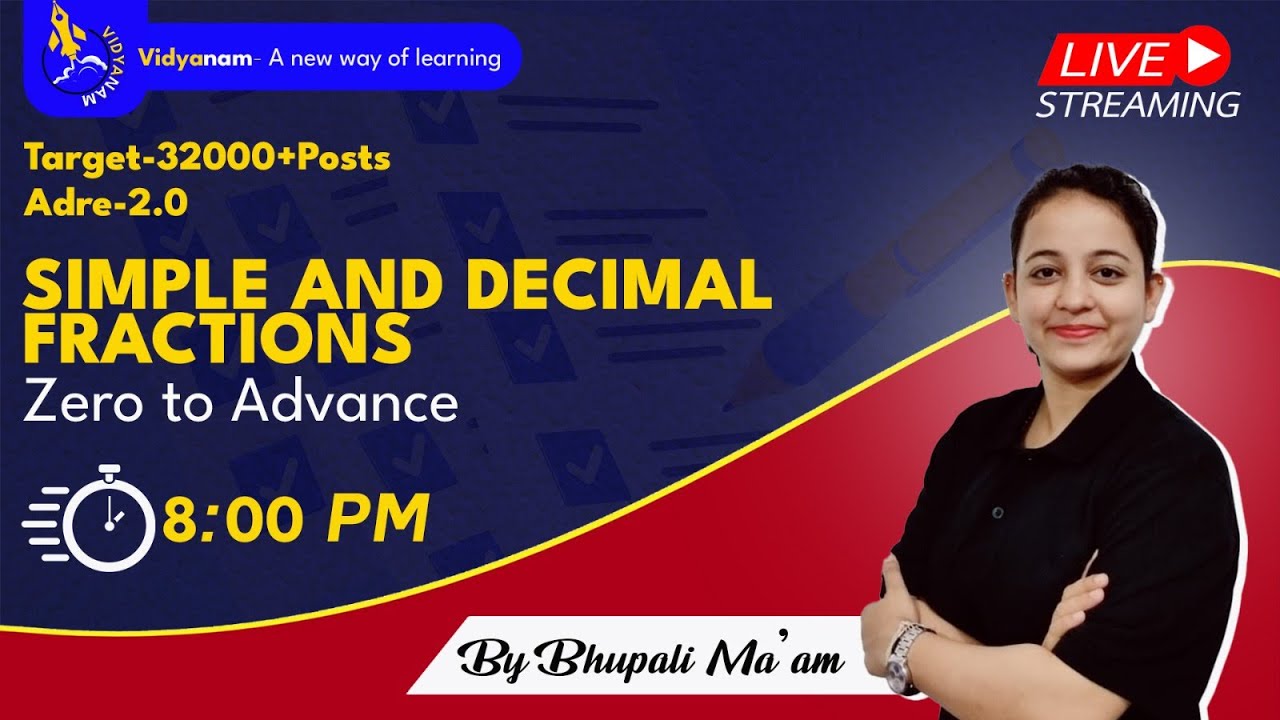 Number System(Simple-Decimal Fractions) - I (From basic to advanced) - ADRE 2.0 Target-32000 ...