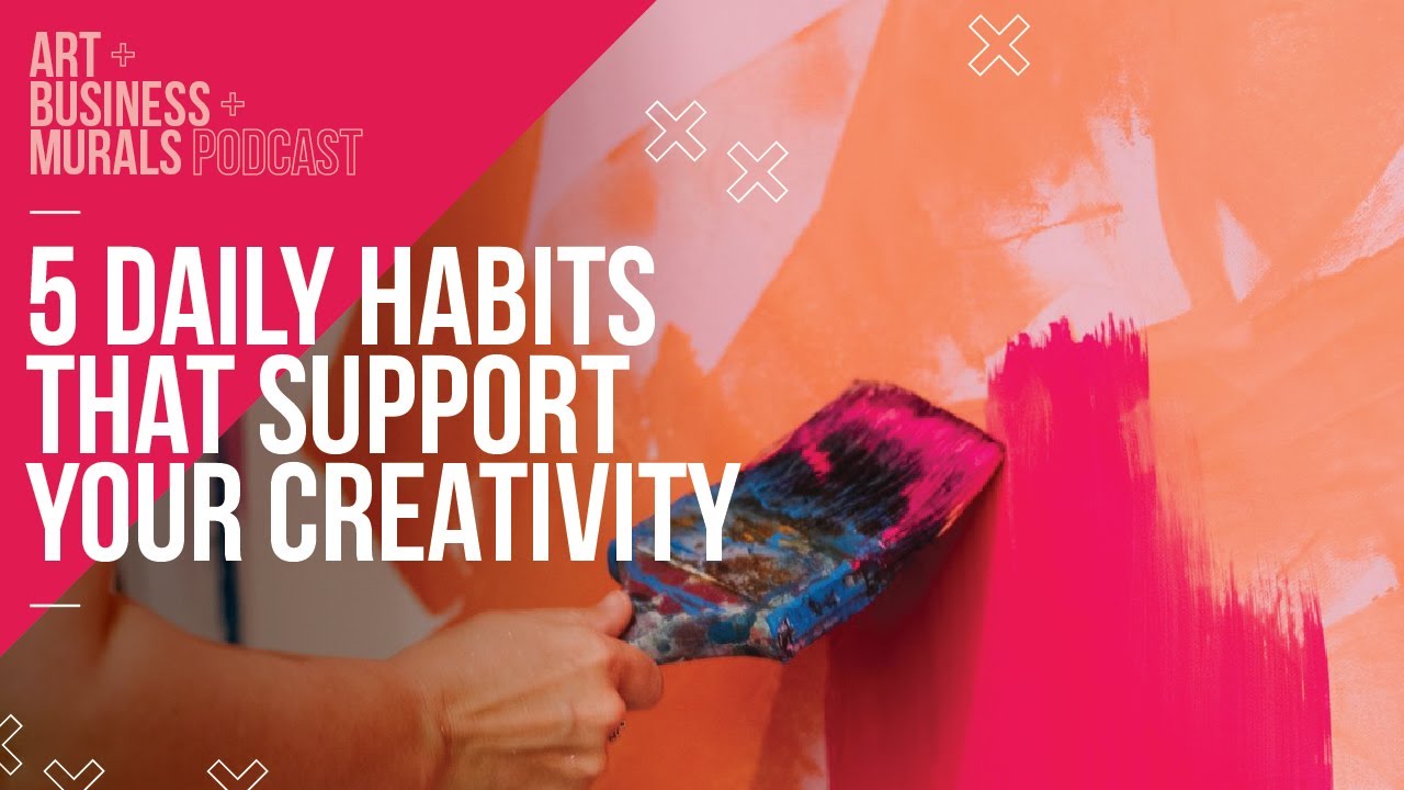 094 // 5 daily habits that support your creativity - YouTube