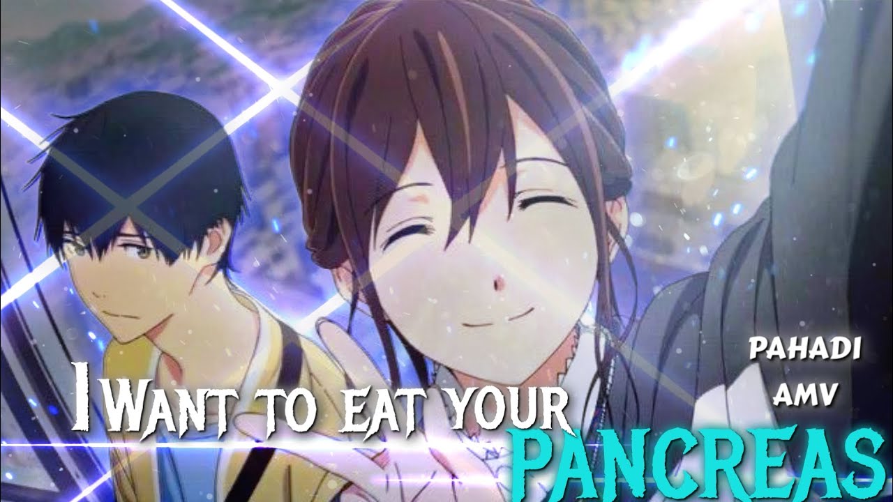 I want to eat your pancreas 4K [AMV/EDIT] - YouTube