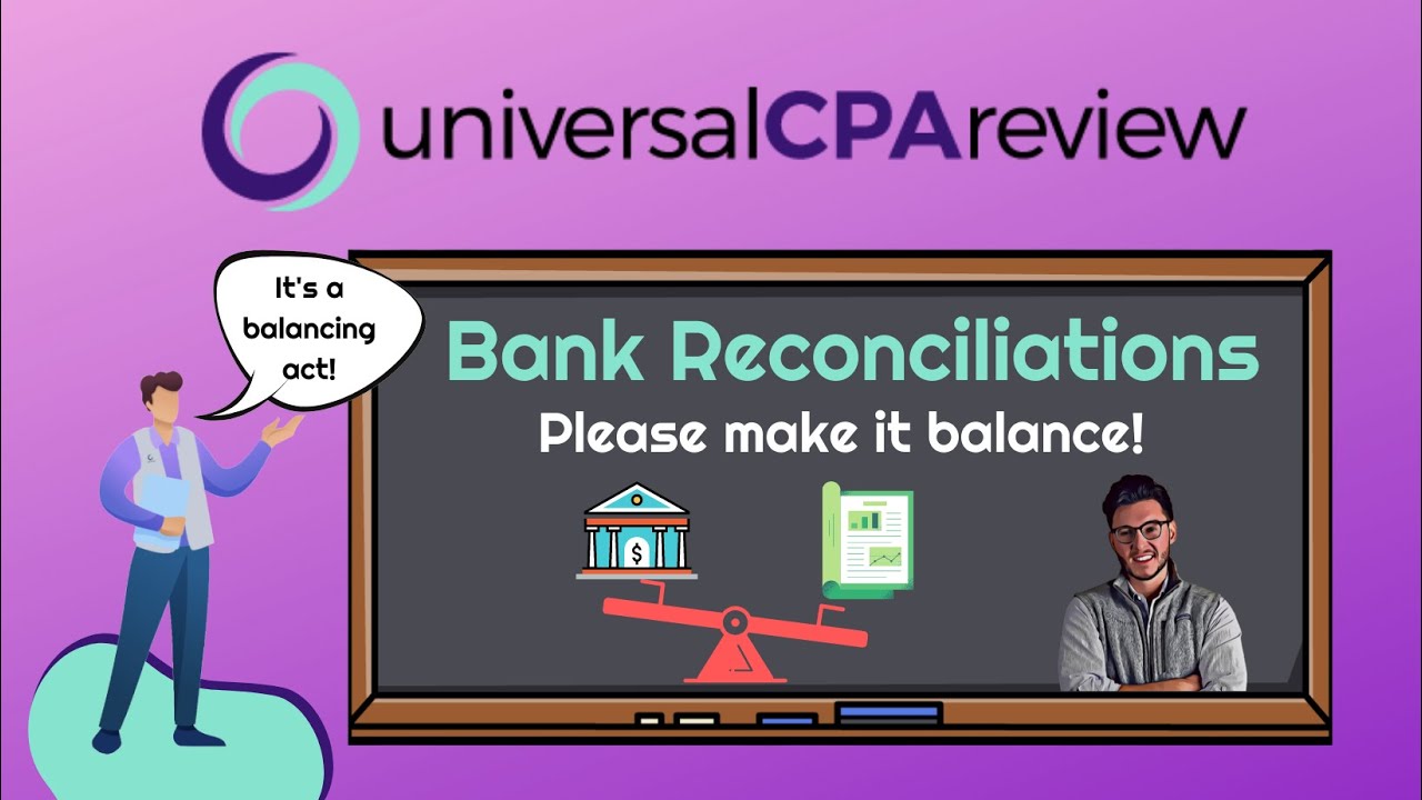 How to Balance a Bank Reconciliation | Universal CPA Review - YouTube