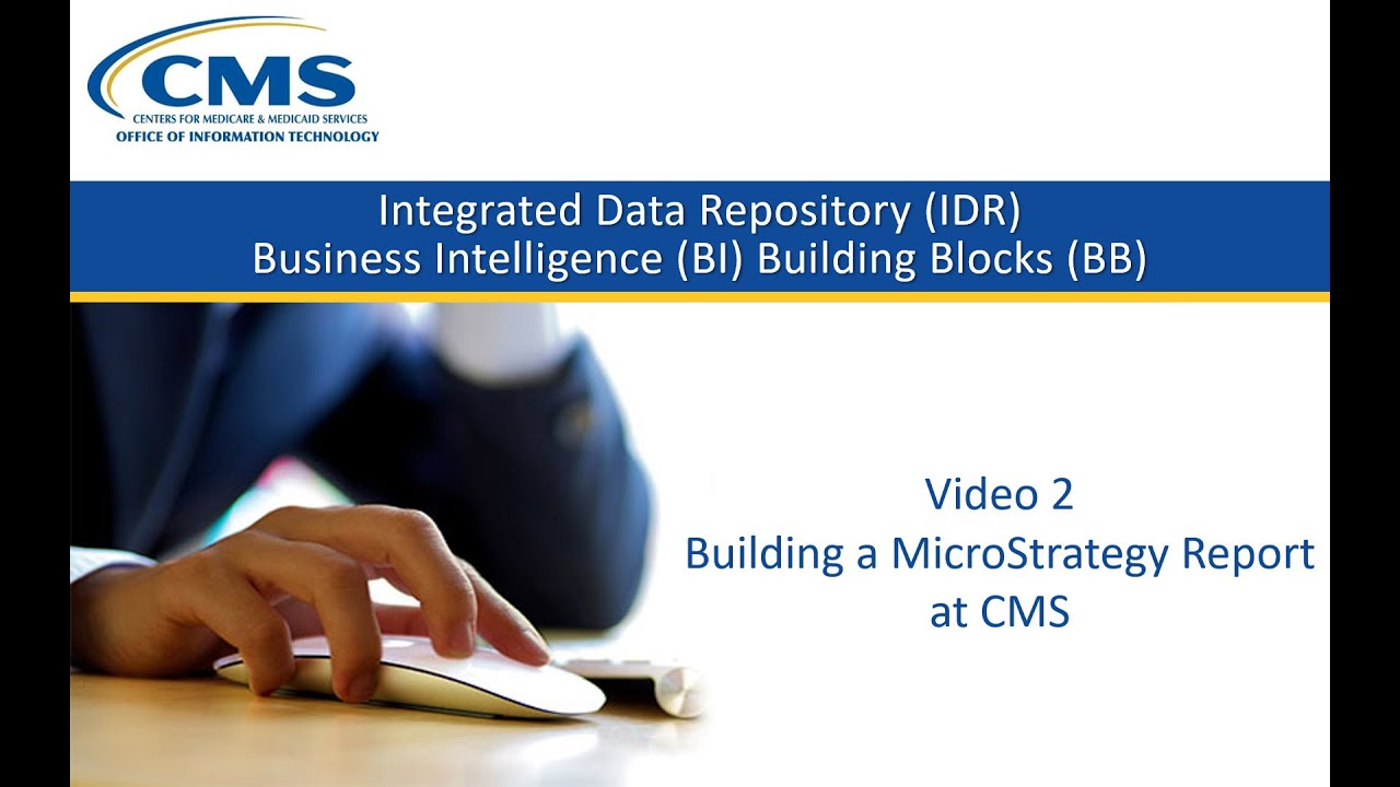 Building a Report - IDR BI Building Blocks project at CMS - YouTube