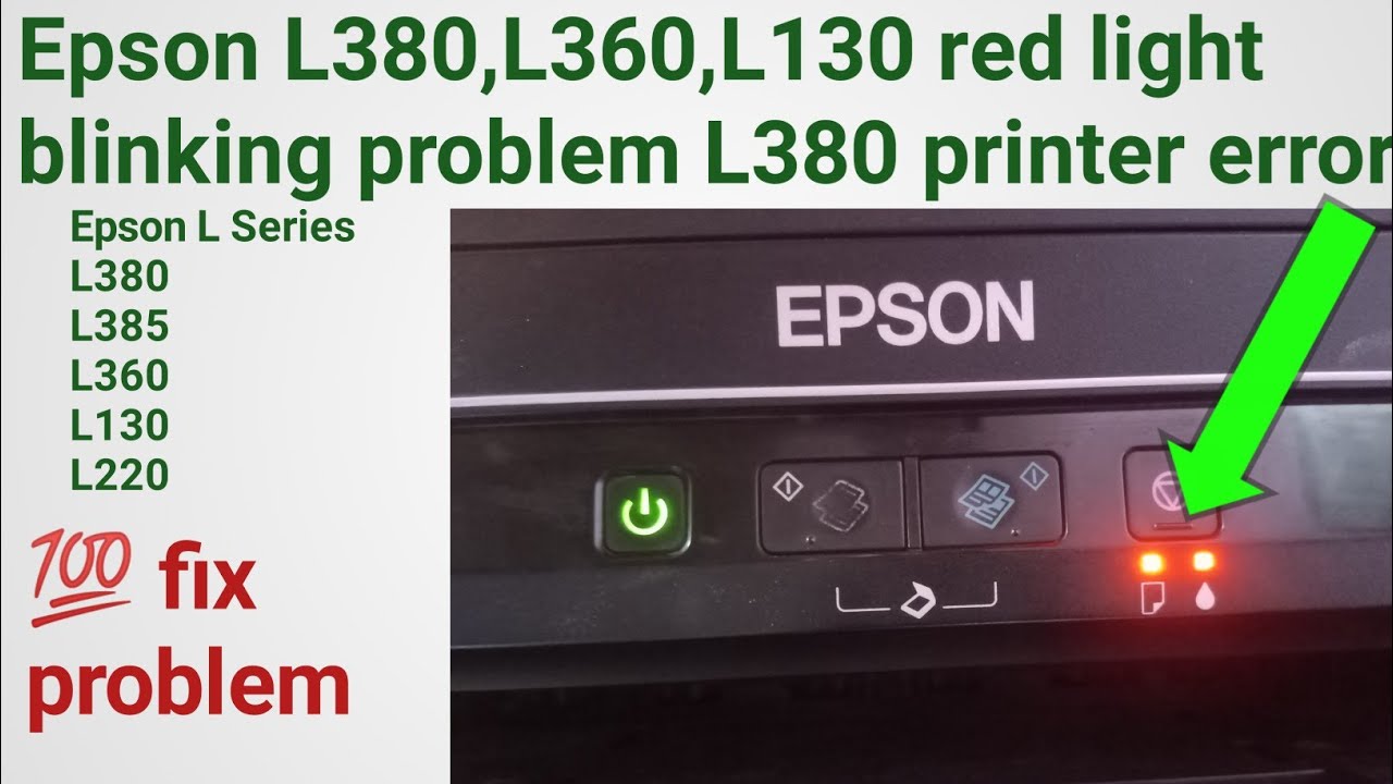 Epson L380 L360 L130 Red Light Blinking Problem Solution Epson L380 epson-l380-l360-l130-red-light-blinking-problem-solution-epson-l380