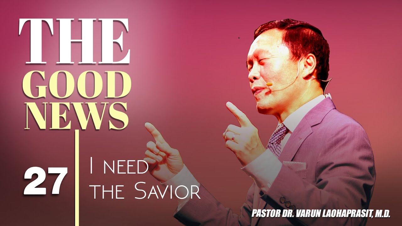 27 I need the Savior – The good news - YouTube