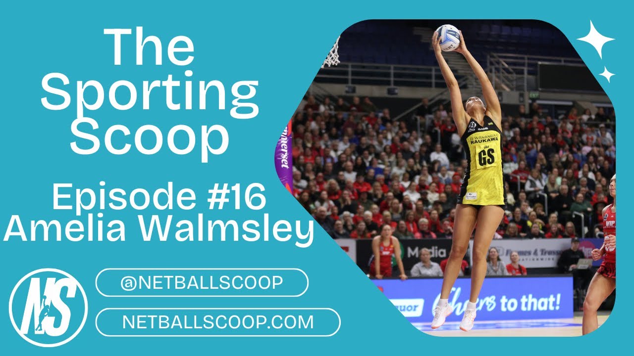 Amelia Walmsley talks 2025 Netball World Youth Cup, ANZP Frustration ...