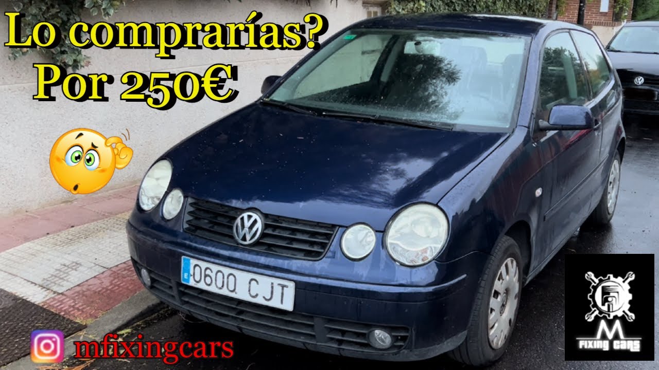 Compro Volkswagen Polo MK4 Funcionando por 250€ 🤑 Parte 3 - YouTube
