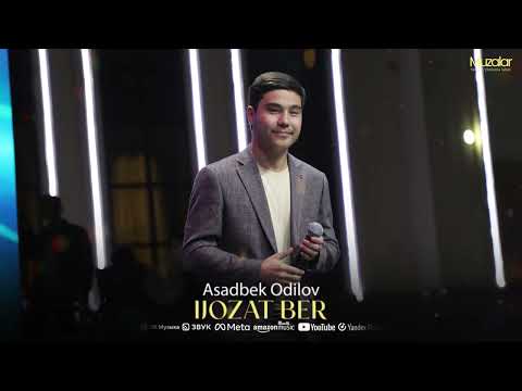 Asadbek Odilov - Ijozat ber | Audio 2025
