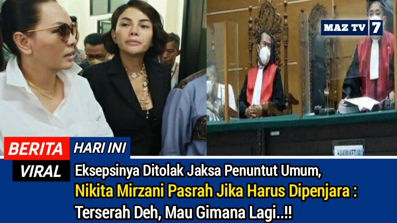 Eksepsinya Ditolak JPU, Nikita Mirzani Pasrah Jika Harus Dipenjara ...