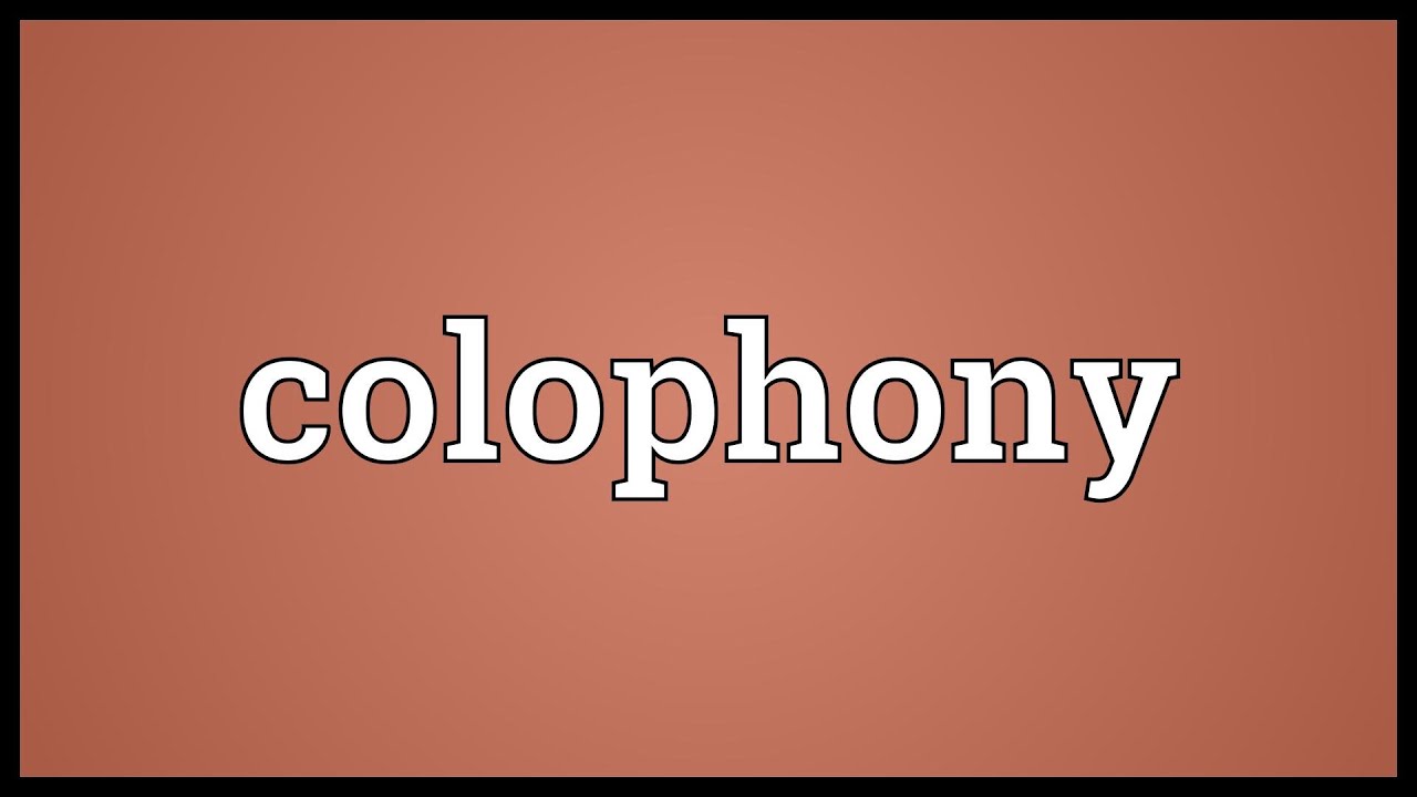 Colophony Meaning - YouTube