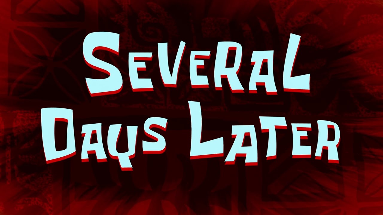 Spongebob Time Cards 2 Days Later