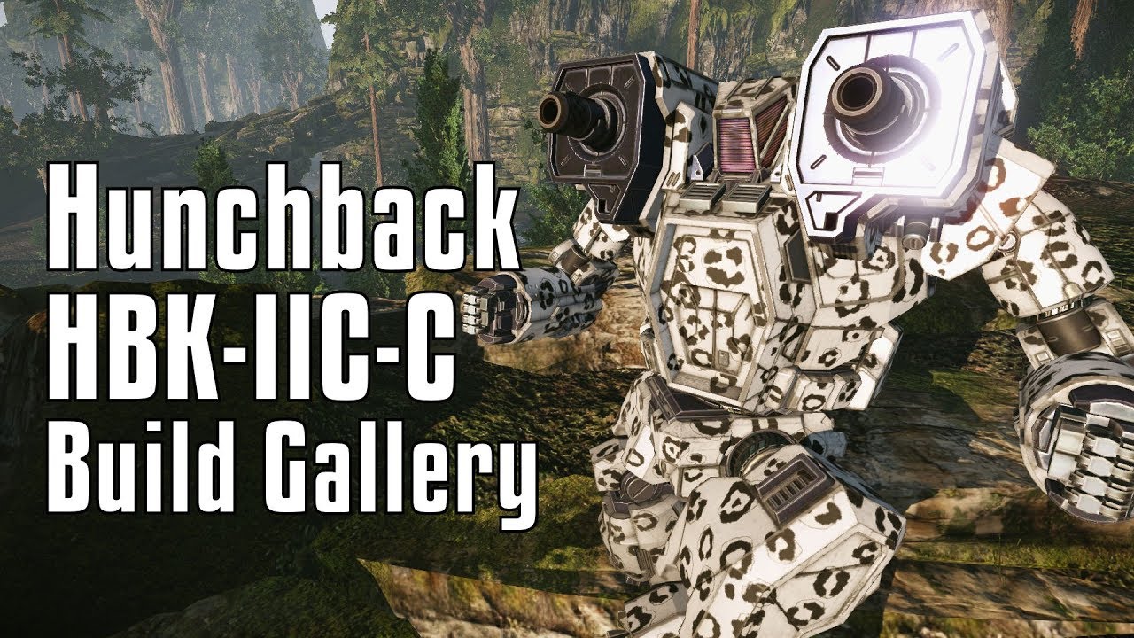 Hunchback HBK-IIC-C Build Gallery - MechWarrior Online - YouTube