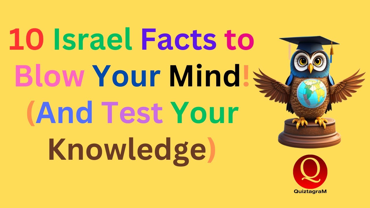 10 Israel Facts to Blow Your Mind! (And Test Your Knowledge) - YouTube