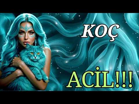 KOÇ BURCU🔥ACİL DUYMAN GEREKENLER