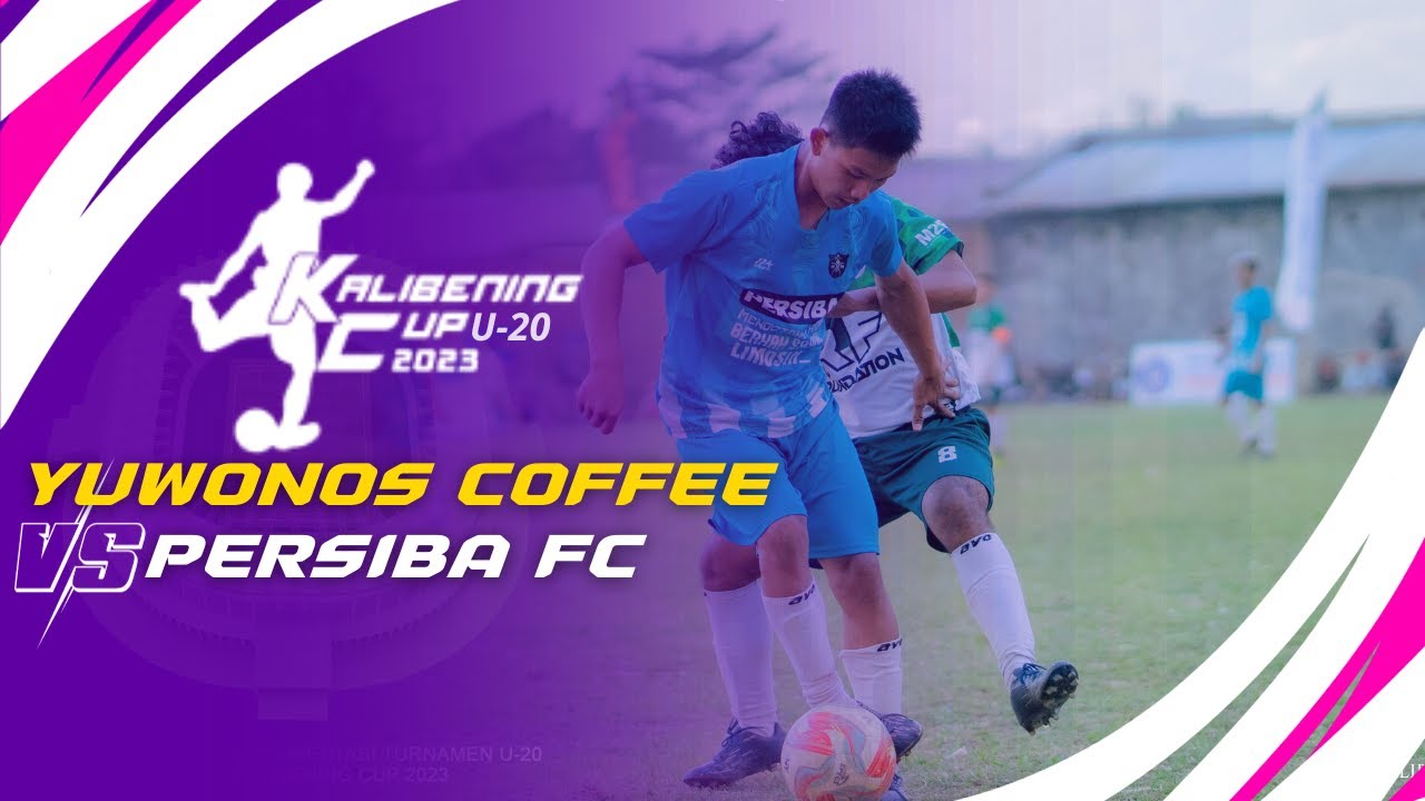 Babak Pertama | PERSIBA FC VS YUWONOS COFFEE | Kalibening Cup 2023 ...