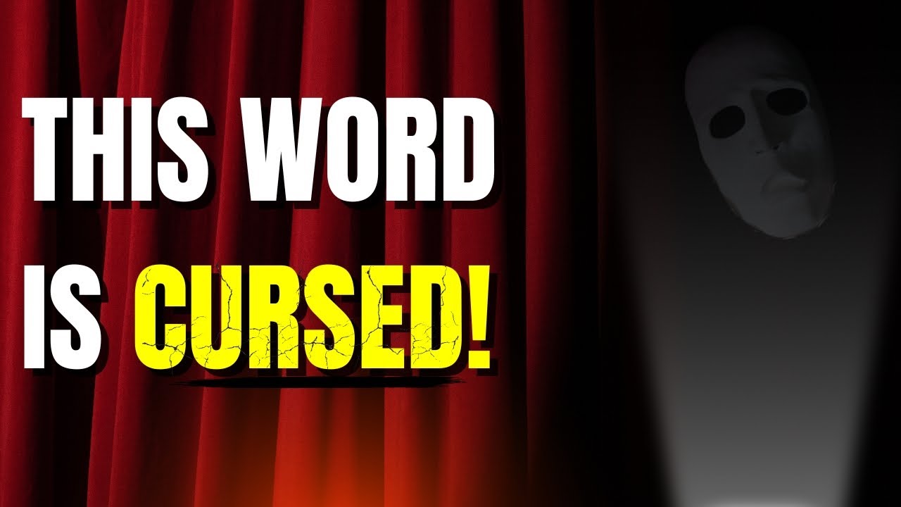 The Forbidden Word: What You Should NEVER Say in a Theater 🎭🤫 - YouTube