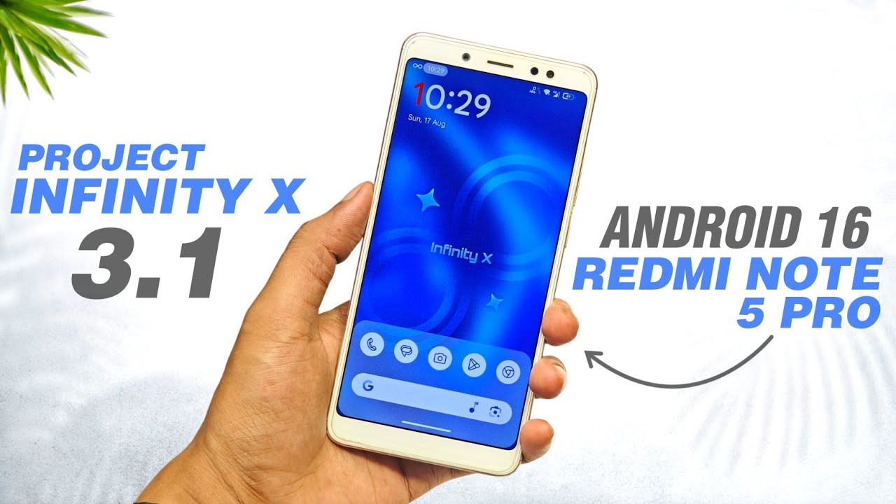 Project Infinity X 3.1 Awesome Update 🤩 Redmi Note 5 Pro | Android 16 ...