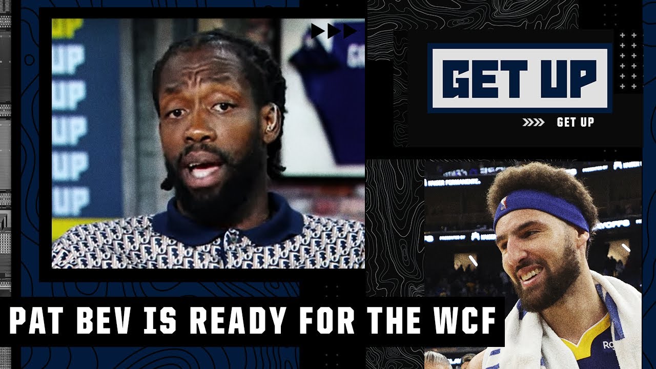 Pat Bev is hyped for the Warriors vs. Mavericks series 💥 | Get Up - YouTube