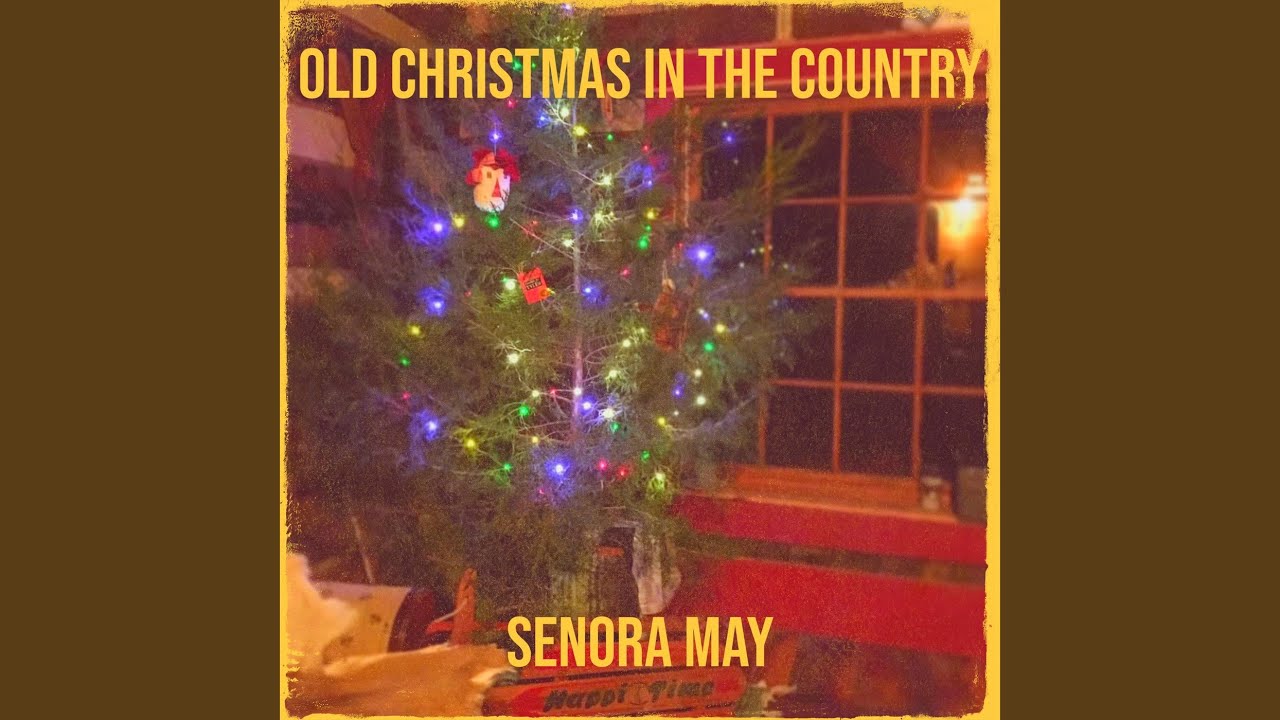 Senora May - Old Christmas in the Country Chords - Chordify