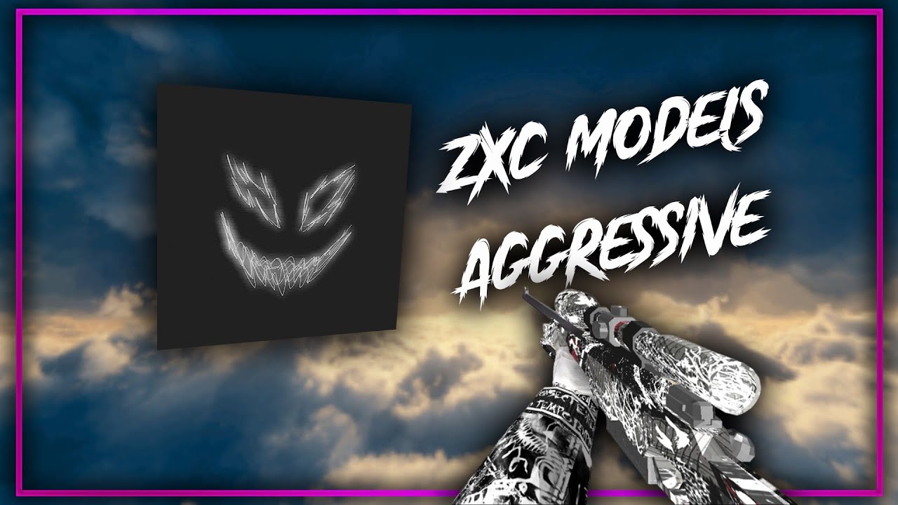 👤ZXC MODELS PACK🔪 | AGGRESSIVE💥 - YouTube