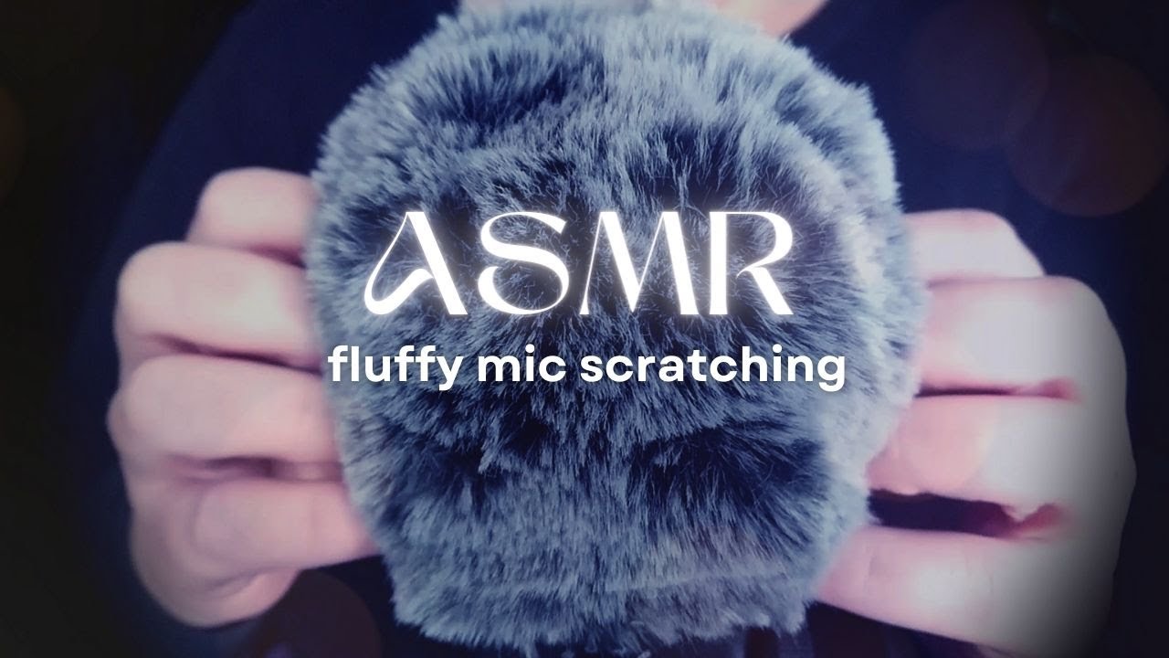 ASMR Fluffy mic scratching 🌙 - YouTube