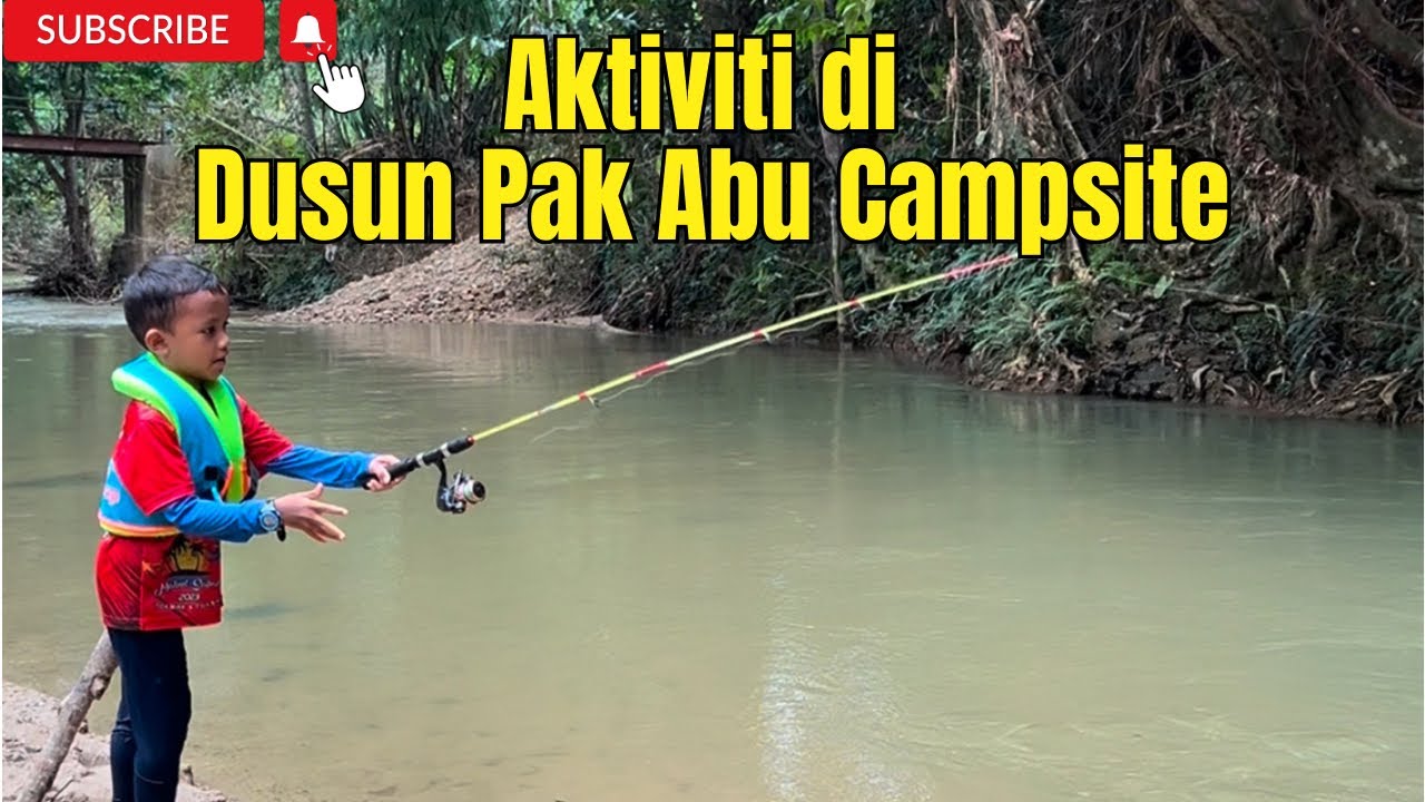 Aktiviti Camping di Dusun Pak Abu Campsite, Batang Kali - YouTube