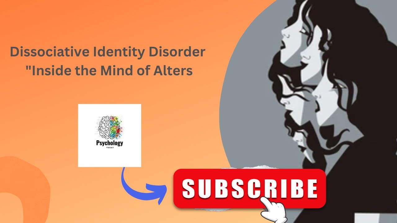 Dissociative Identity Disorder "Inside the Mind of Alters" # ...