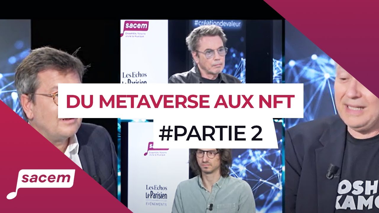 Du Metaverse aux NFT, les nouvelles opportunités de création de valeur ...