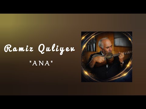 Ramiz Guliyev Ana