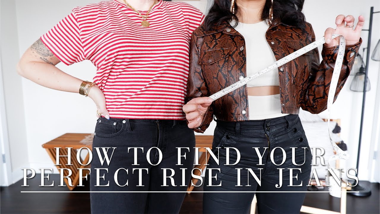Low, Mid Or High-Rise: Tips To Find The Best Rise In Jeans For Your ...