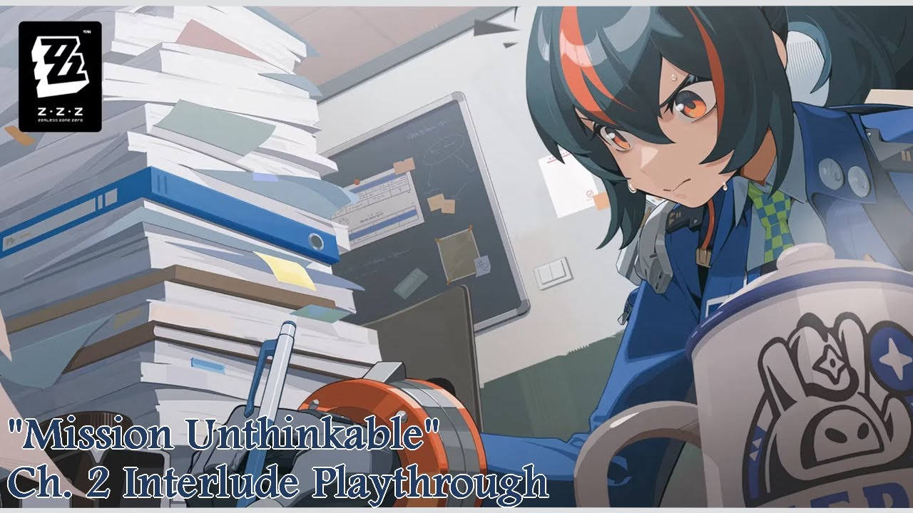 [Story] ZZZ Ch. 2 Interlude - "Mission Unthinkable" Playthrough - YouTube